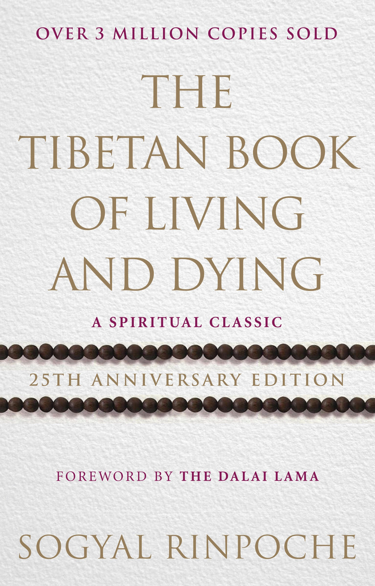The Tibetan Book of Living and Dying; Sogyal Rinpoche – Symbolic ...