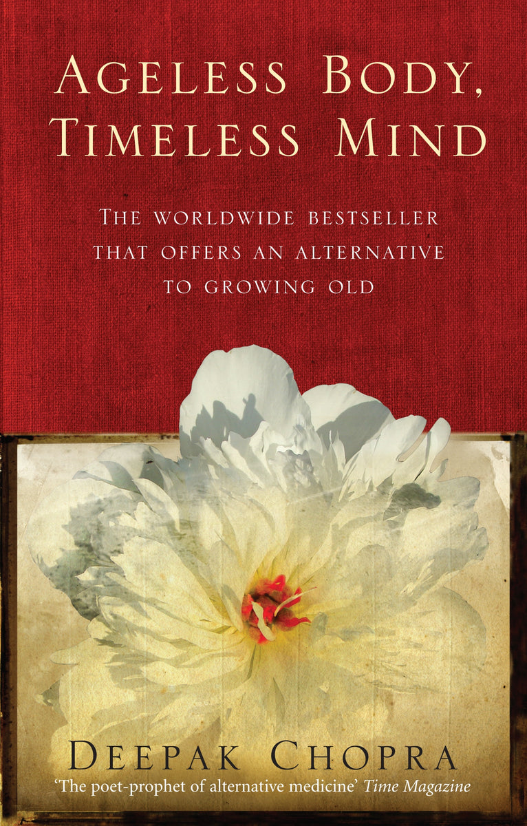 Ageless Body, Timeless Mind; Deepak Chopra – Symbolic Journey Noosa